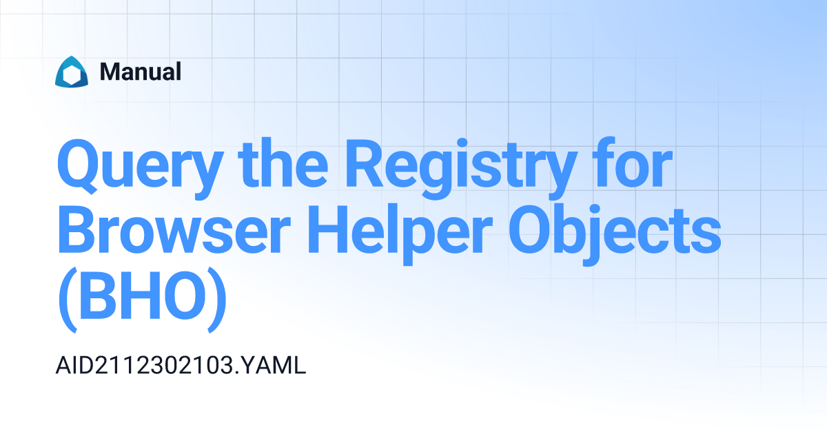 Query the Registry for Browser Helper Objects (BHO) | Manual