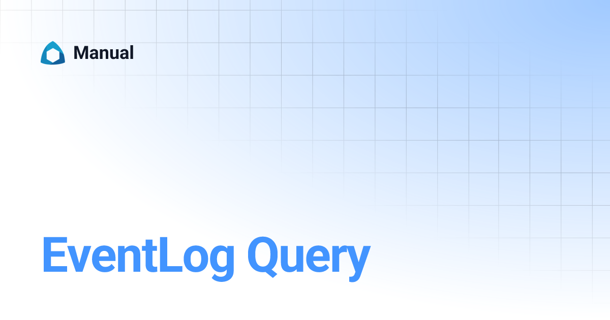 EventLog Query | Manual
