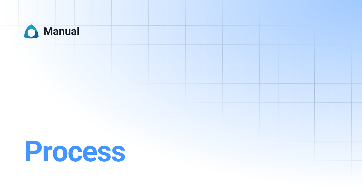 Process | Manual